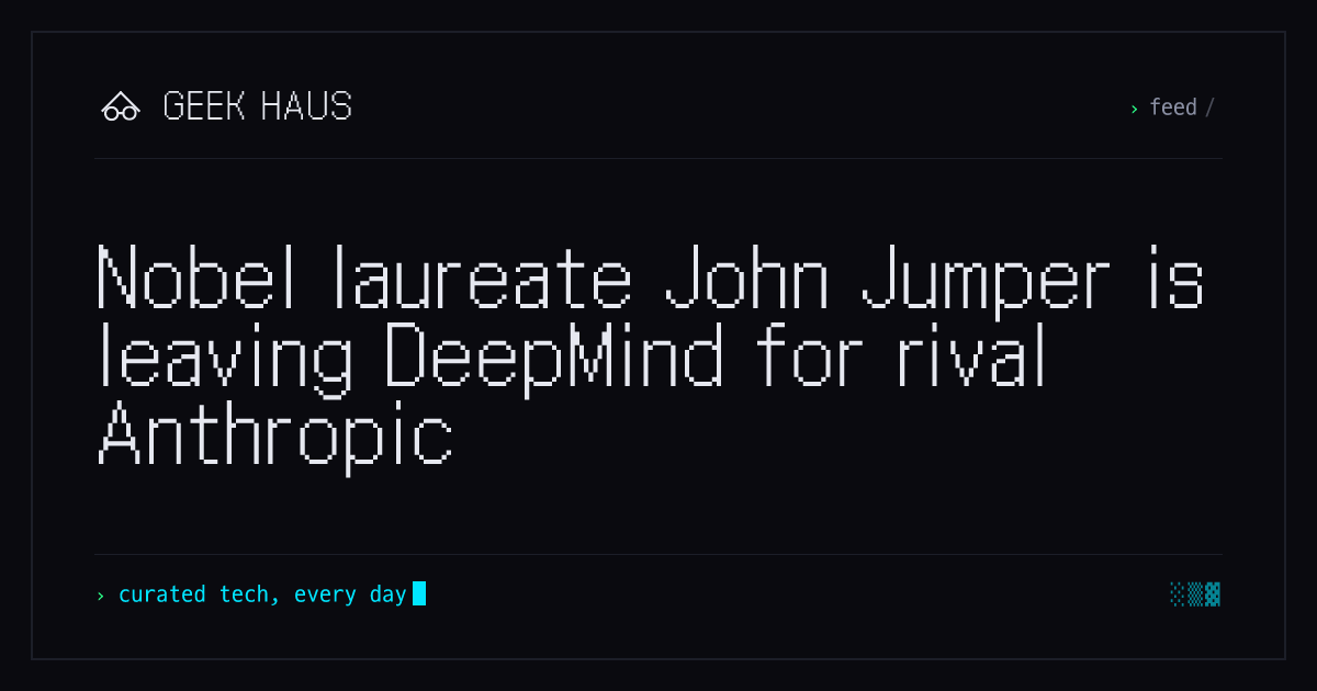 Nobel laureate John Jumper is leaving DeepMind for rival Anthropic ...